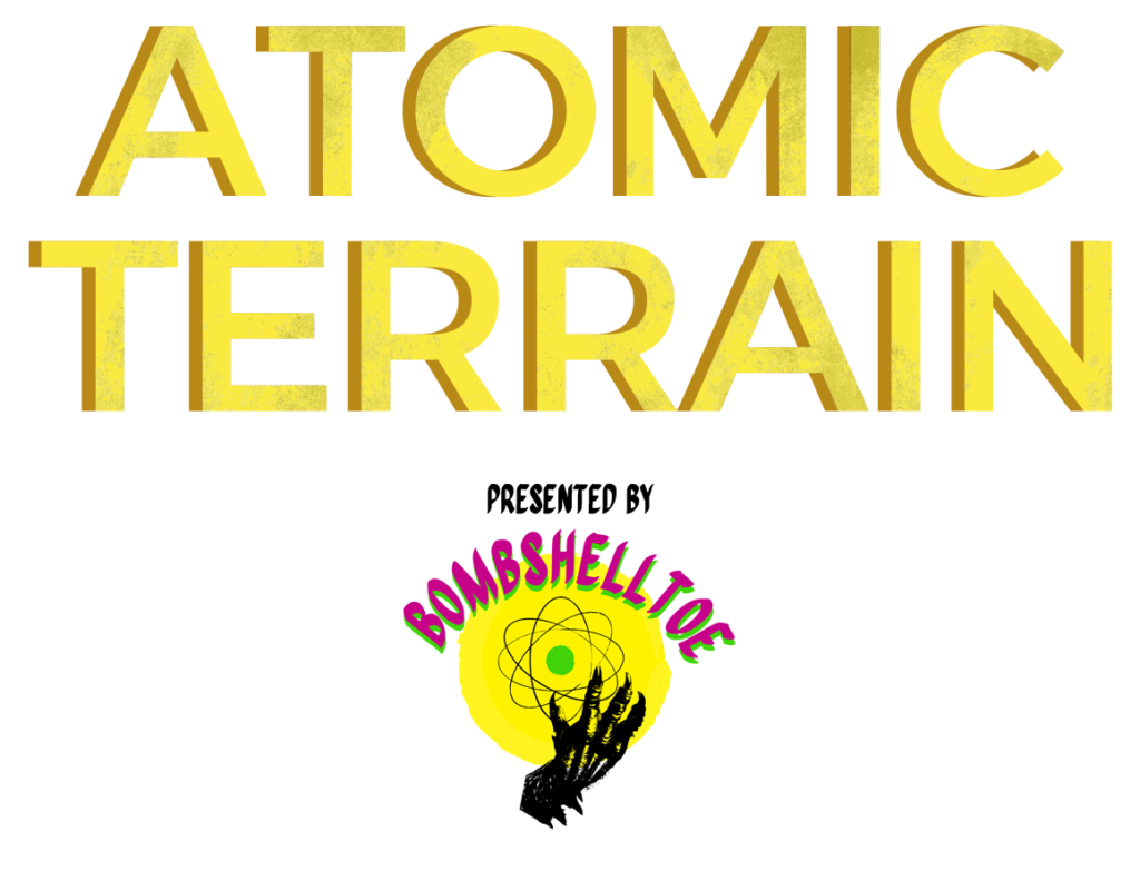 Atomic Terrain | A Bombshelltoe Project